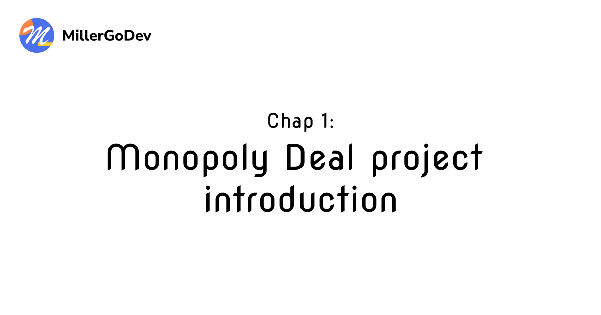 Chap 1 - Monopoly Deal Project Introduction