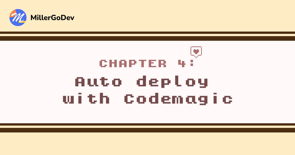 Chap 4 - Auto Deploy a Flutter Game to the Web using Codemagic